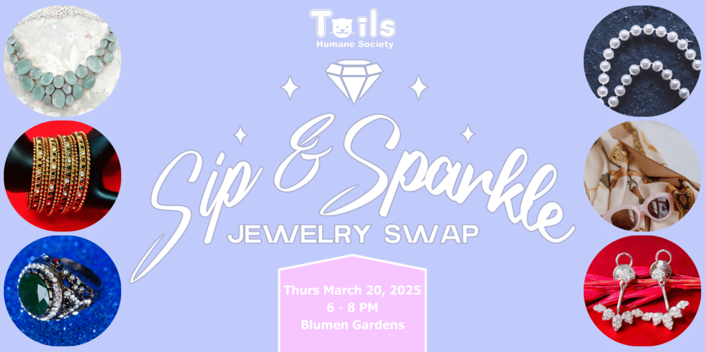 Sip & Sparkle: Jewelry Swap - Tails Humane Society